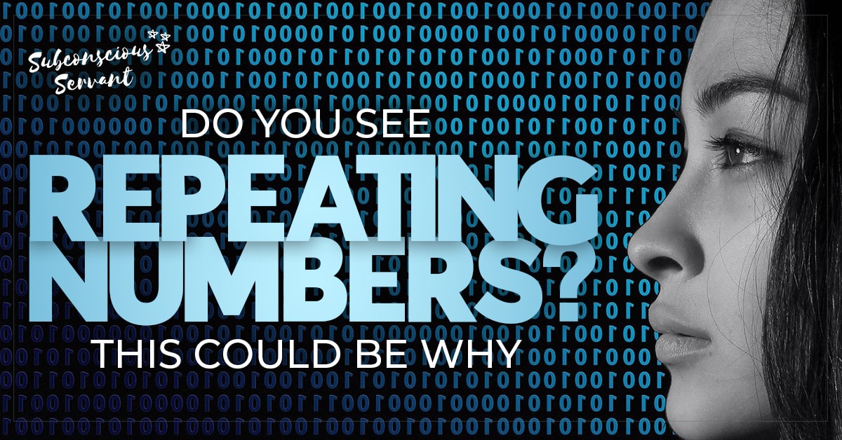 What Is The Hidden Meaning of Seeing Repeating Numbers? - Subconscious ...